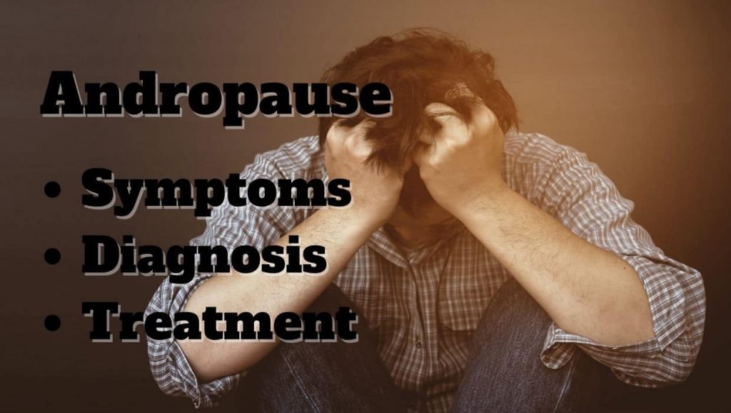 Andropause (Male Menopause) Treatment | Low Testosterone in Men